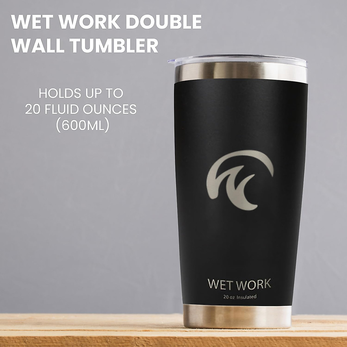 Wet Work Double Wall Tumbler 20 oz Made from Durable Stainless Steel for Hot and Cold Drinks - Insulated Travel Mug for Coffee Tea Wine with Leak Proof Lid for Travel Hiking Camping Gifts - Black