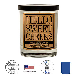 CEDAR CRATE MARKET Hello Sweet Cheeks, Kraft Label Scented Soy Candle, Citrus, Jasmine, Lavender, 10 Oz. Glass Jar Candle, Made in The USA, Decorative Candles, Funny and Sassy Gifts