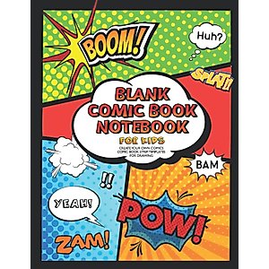 Blank Comic Book Notebook For Kids : Create Your Own Comics, Comic Book Strip Templates For Drawing: Super Hero Comics