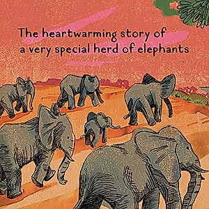 The Elephants Come Home: A True Story of Seven Elephants, Two People, and One Extraordinary Friendship