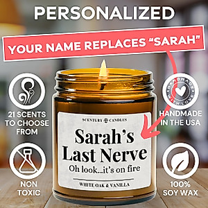 PERSONALIZED Last Nerve Candle | 21 Scents To Choose | Custom Birthday Gifts For Women, Funny Gift, Coworker Gift, Customized Gift For Mom/Dad/Her/Him, Gag Gifts, Scented Soy Candles, Handmade In USA