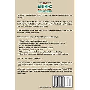 101 Wilderness Survival Tips, Tricks and Scenarios: All In One Survivalist Handbook With Over 100 Hacks For Building Shelters, Starting Fires, and Much More With Everyday Items (Survival Tactics 101)