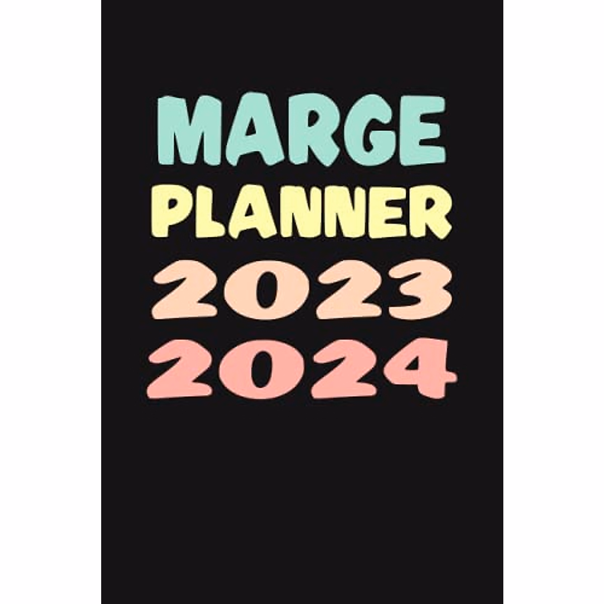MARGE: Custom Name Weekly Planner 2023-2024