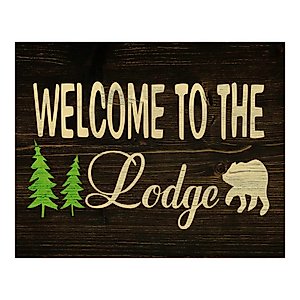 Welcome to the Lodge - Welcome Wall Art, This Rustic Outdoor Themed Wall Art Print w/Replica Wood Design Is For Home Decor, Cabin Decor, Lodge Decor. Deck Decor, Lake Decor. Unframed - 14 x 11