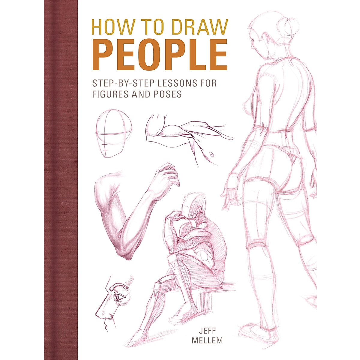How to Draw People: Step-by-Step Lessons for Figures and Poses