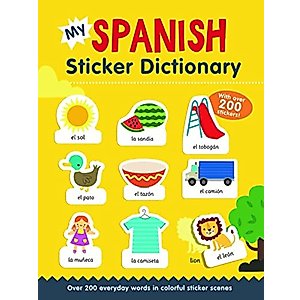 My Spanish Sticker Dictionary: Over 200 everyday words in colorful sticker scenes (Sticker Dictionaries)