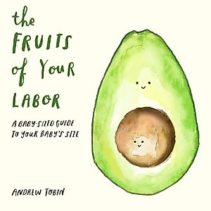 The Fruits of Your Labor