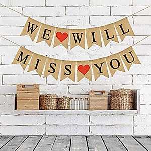 WE WILL MISS YOU Burlap Banners Decor（5.1X7.1INCH） Bunting Engagement｜ Marriage ｜Proposal Anniversary Party Decorations Supplies(MISS YOU)