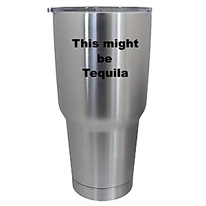 Cups drinkware Tumbler Sticker - This Might be Tequila - Funny Sticker Decal
