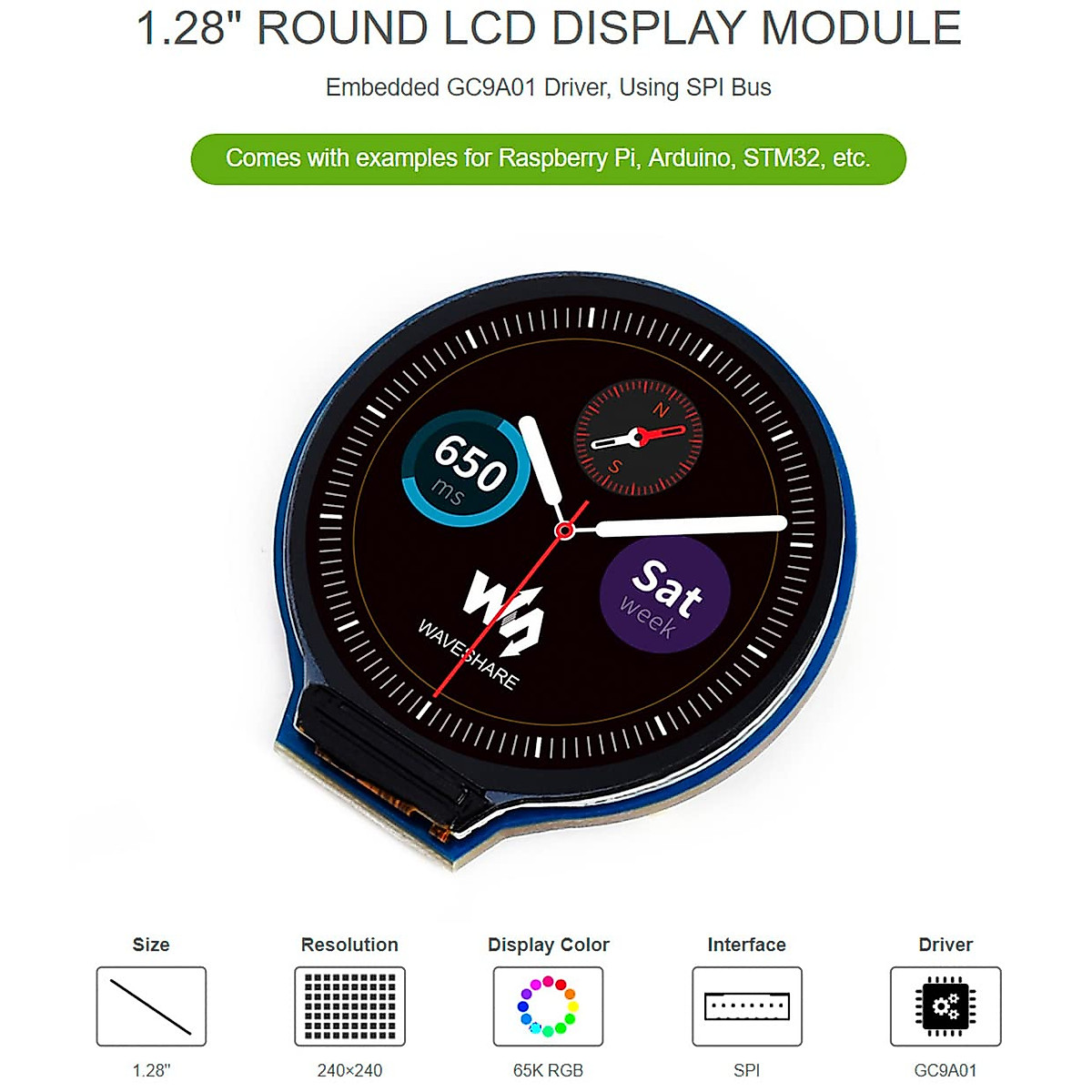 waveshare 1.28inch Round LCD 240×240 Resolution 65K RGB IPS Display Module for Arduino Raspberry Pi Jetson Nano STM32,SPI Interface GC9A01 Driver Clear and Colorful Displaying Effect