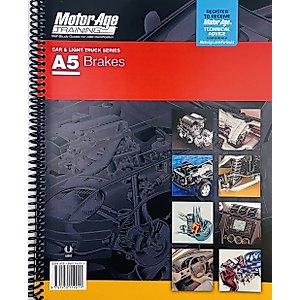 A5 Brakes: The Motor Age Training Self-Study Guide for ASE Certification