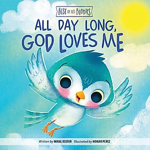 All Day Long, God Loves Me (Best of Li’l Buddies)