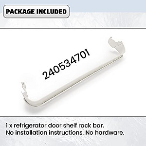 HECASA 240534701 Refrigerator Door Shelf Rack Bar Compatible with Frigidaire Kenmore Gibson Galaxy Crosley White-Westinghouse Kelvinator 1 PCS