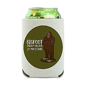 Bigfoot Doesn't Believe In You Either Can Cooler - Drink Sleeve Hugger Collapsible Insulator - Beverage Insulated Holder