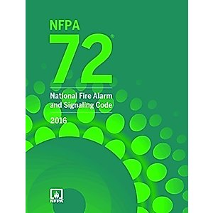 NFPA 72: National Fire Alarm and Signaling Code, 2016 Edition