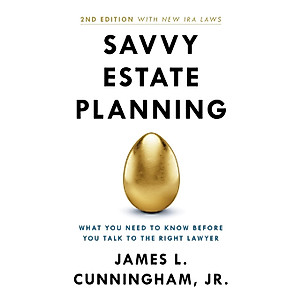 Savvy Estate Planning: What You Need to Know Before You Talk to the Right Lawyer
