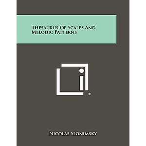 Thesaurus Of Scales And Melodic Patterns