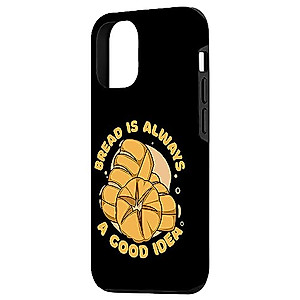 iPhone 13 Bread Is Always A Good Idea Bread Maker Lover Bread Baker Case