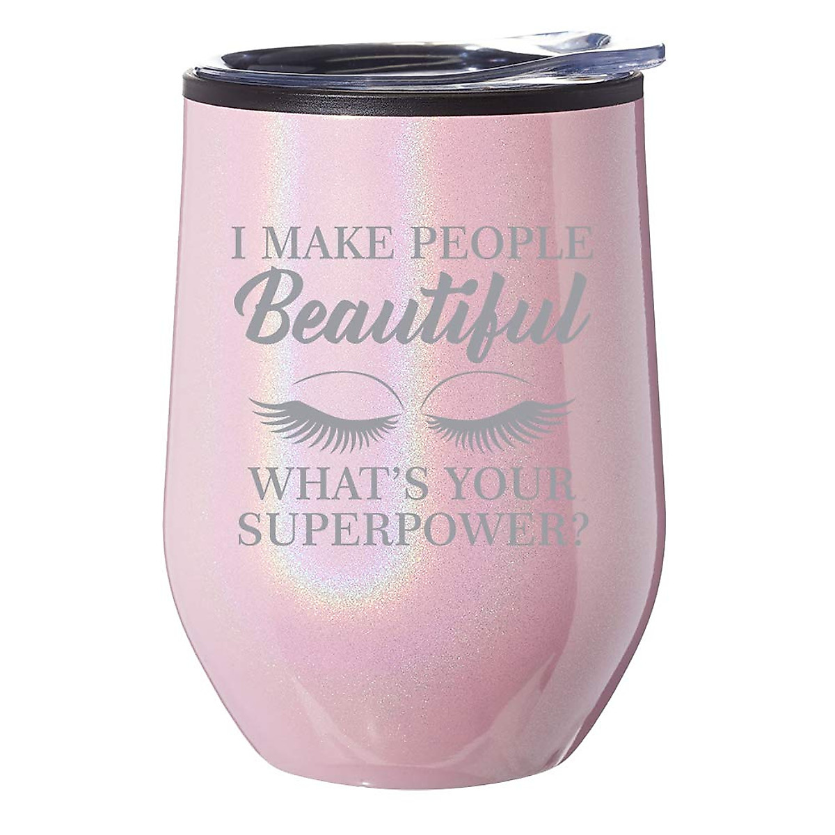 Stemless Wine Tumbler Coffee Travel Mug Glass With Lid I Make People Beautiful What's Your Superpower Lash Makeup Artist Esthetician (Pink Iridescent Glitter)