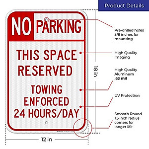 No Parking Space Reserved Sign, 12x18 Inches, 3M EGP Reflective .063 Aluminum, Fade Resistant, Made in USA by Sigo Signs