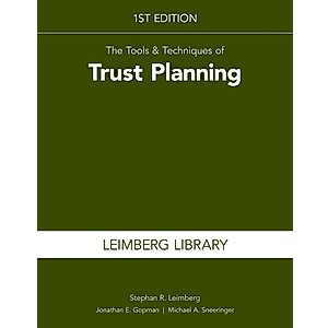 The Tools & Techniques of Trust Planning