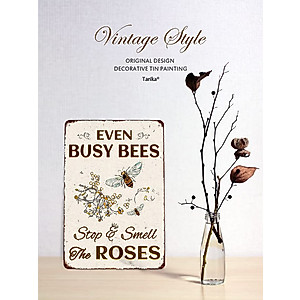 Even Busy Bees Stop and Smell The Roses Vintage Look Tin 20X30 cm Decoration Art Sign for Home Kitchen Bathroom Farm Garden Garage Inspirational Quotes Wall Decor
