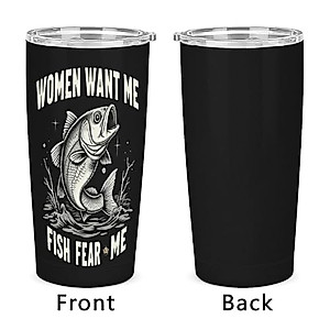 Women Want Me Fish Fear Me Funny Fishing 20 OZ Stainless Steel Tumbler Travel Car Coffee Mug with Straw Lid Cleaning Brush Coffee Tumbler Mug for Women Men