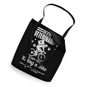 Being A Veterinarian Is Easy Funny Veterinary Graphic Tote Bag