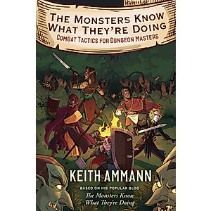 The Monsters Know What They're Doing: Combat Tactics for Dungeon Masters (1)