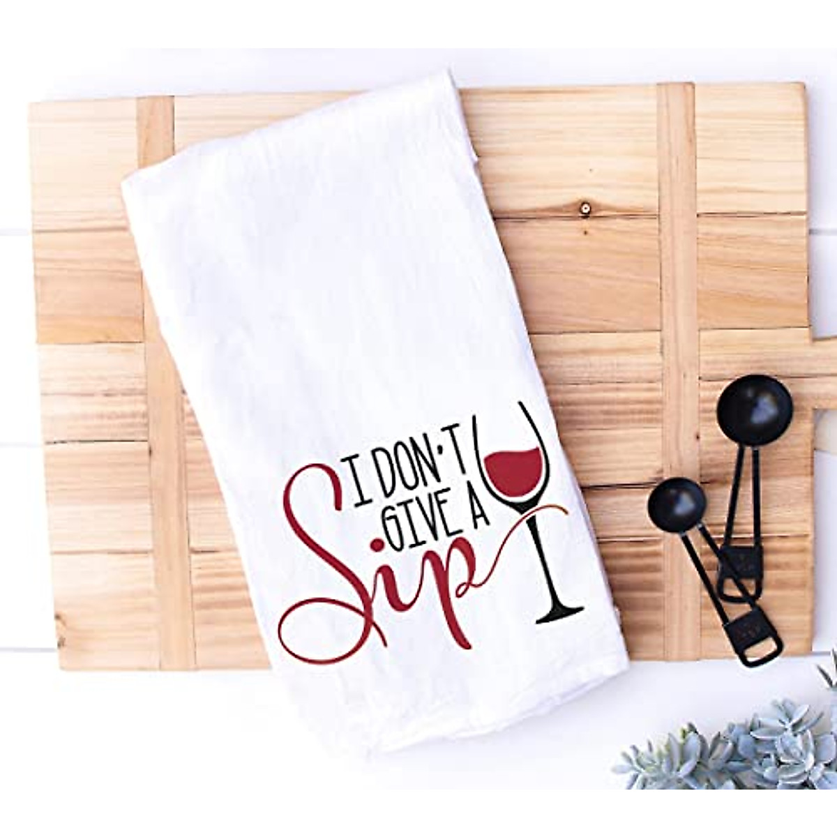Handmade Funny Kitchen Towel - 100% Cotton Funny Hand Bar Towels for Red Wine Lovers - 28x28 Inch Perfect for Hostess Housewarming Christmas Mother’s Day Birthday Gift (I Don’t Give a Sip)