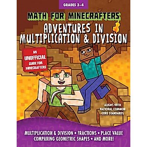 Math for Minecrafters: Adventures in Multiplication & Division