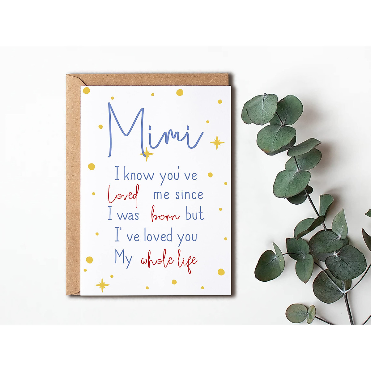 EruditeGifts Mimi I Know You've Loved Me Since - Birthday Card For Mimi - Mimi's Day Card - Cute Birthday Card For Mimi From Kids - New Mimi Birthday Cards, 5 x 7 inches