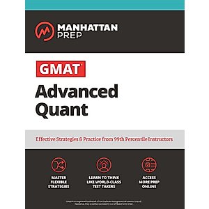 GMAT Advanced Quant: 250+ Practice Problems & Online Resources (Manhattan Prep GMAT Prep)