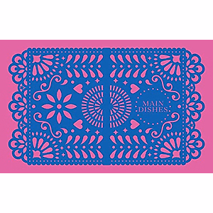 The Mexican Home Kitchen: Traditional Home-Style Recipes That Capture the Flavors and Memories of Mexico