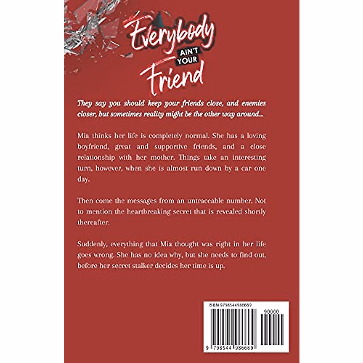 Everybody Ain't Your Friend: An Urban Romance Thriller
