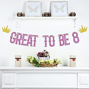 FUUF Rose Gold Glitter Great to Be 8 Banner, 8th Birthday Party Decor, Hello 8, Cheers to 8 Years, 8th Birthday Party Decorations Supplies