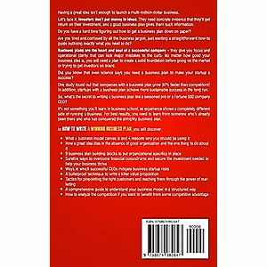 How to Write a Winning Business Plan: A Step-by-Step Guide for Startup Entrepreneurs to Build a Solid Foundation, Attract Investors and Achieve Success with a Bulletproof Business Plan (Business 101)
