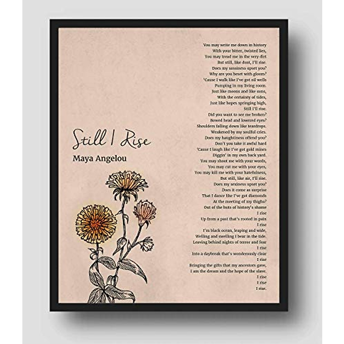 Maya Angelou-"Still I Rise"-Inspirational Poem Wall Art-11 x 14" Poetic Typographic Poster Print-Ready to Frame. Motivational Decor for Home-Office-Dorm. Great Literary Gift to Inspire Self Respect!