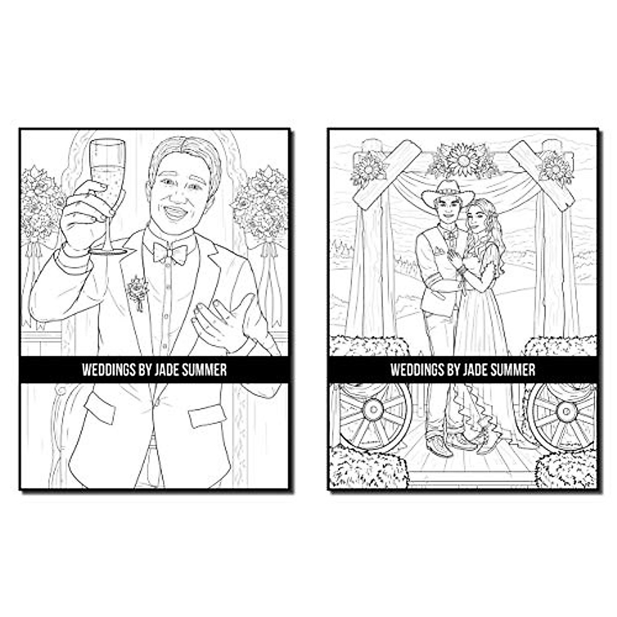 Weddings: An Adult Coloring Book with Beautiful Brides, Handsome Grooms, Lovely Flowers, Romantic Scenes and More!