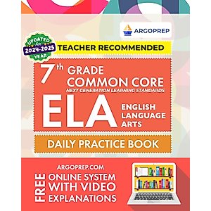 7th Grade Common Core ELA (English Language Arts): Daily Practice Workbook | 300+ Practice Questions and Video Explanations | Common Core State ... Standards Aligned (NGSS) ELA Workbooks)