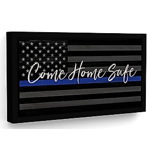 Come Home Safe, Police Officer Sign | 10x20 Black Framed Ready-To-Hang Canvas Wall Art, Law Enforcement Thin Blue Line Print