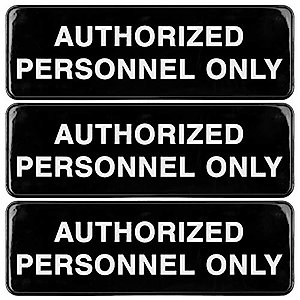 Excello Global Products Authorized Personnel Only Sign: Easy to Mount Informative Plastic Sign with Symbols 9x3, Pack of 3 (Black)