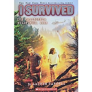 I Survived the California Wildfires, 2018 (I Survived 20): Volume 20 (I Survived)