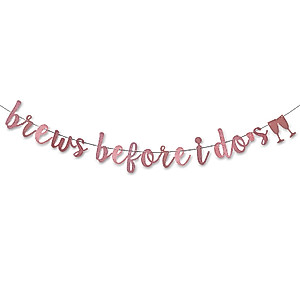 Brews Before I Do's Banner Rose Gold Hanging Glitter Garland for Bachelorette Engagement Party Decorations Bridal Shower Wedding Sign