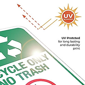Recycle Only No Trash Sign, 10x7 Inches, 4 Mil Vinyl Decal Stickers Weather Resistant, Made in USA by Sigo Signs