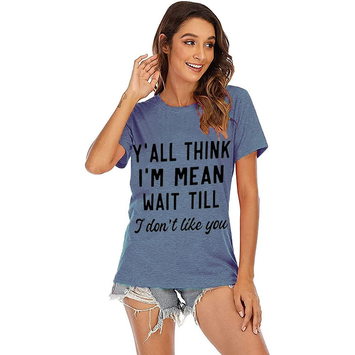 Women Graphic Print Shirt Y'all Think I'm Mean Wait Till I Don't Like You Cotton Comfy Casual Funny Short Sleeve Tee Top, Ink Blue L