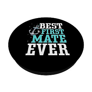 Best First Mate Ever Boat Ship Sea Yacht PopSockets Swappable PopGrip