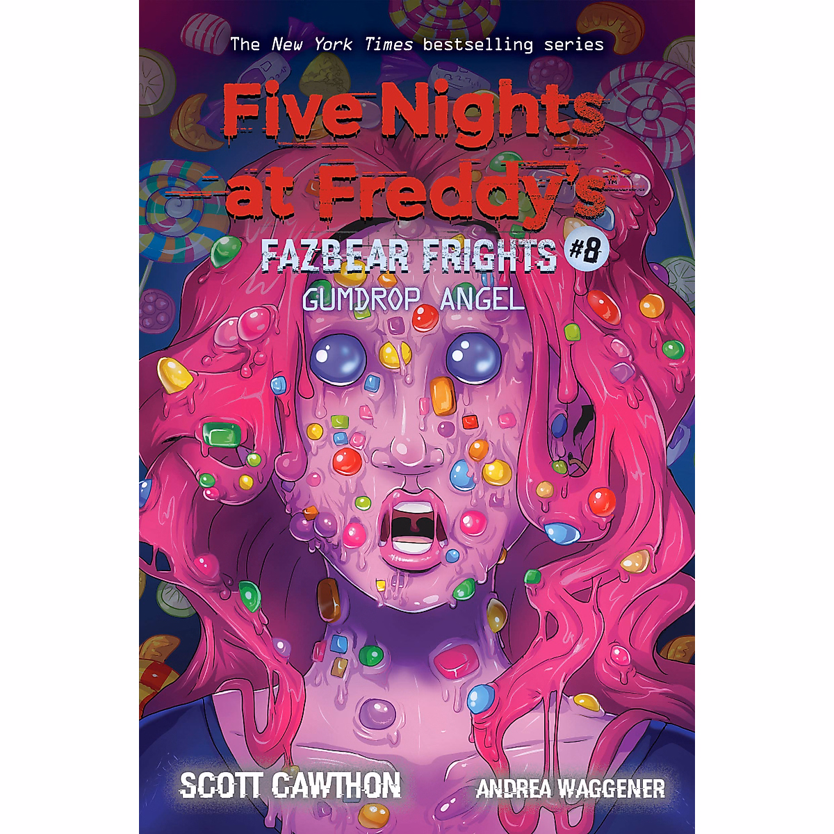 Gumdrop Angel: An AFK Book (Five Nights at Freddy’s: Fazbear Frights #8) (8)