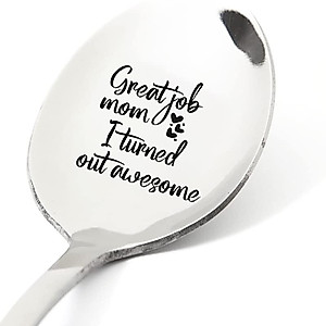 Funny Mom Mother Spoon Gifts - Great Job Mom I Turned Out Awesome Spoons Engraved Gift for Mother Mama Mom Birthday Mother's Day Gifts from Daughter Son