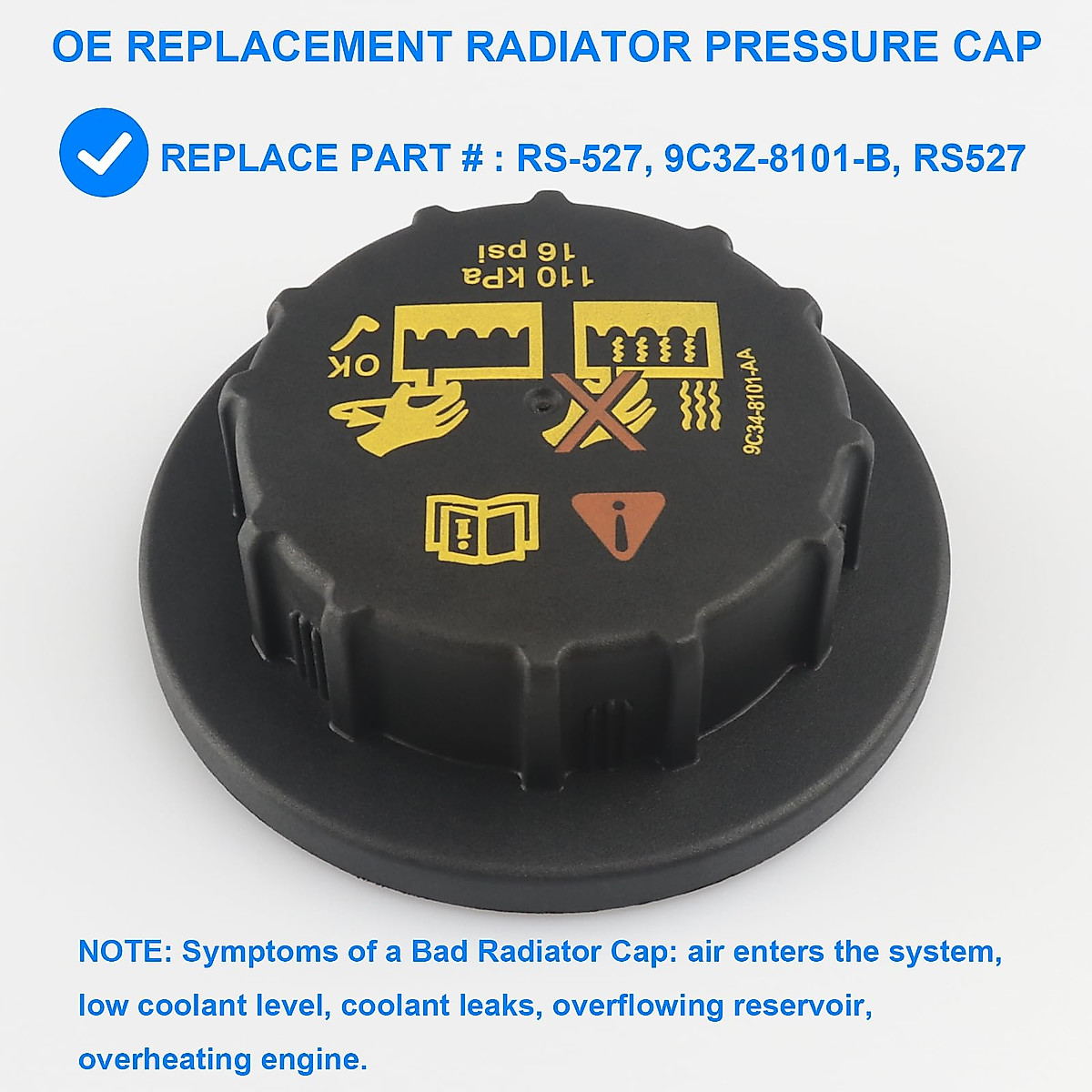 Radiator Pressure Cap, Coolant Reservoir Cap Replace RS-527, RS527, 9C3Z-8101-B, 9C3Z8101B Compatible with Ford 6.0 7.3 Powerstroke - Explorer F150 F250 F350 Mustang Taurus, Lincoln, Mercury, More